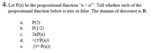 Solved 4. Let Px) be the propositional function "x>x?". Tell | Chegg.com