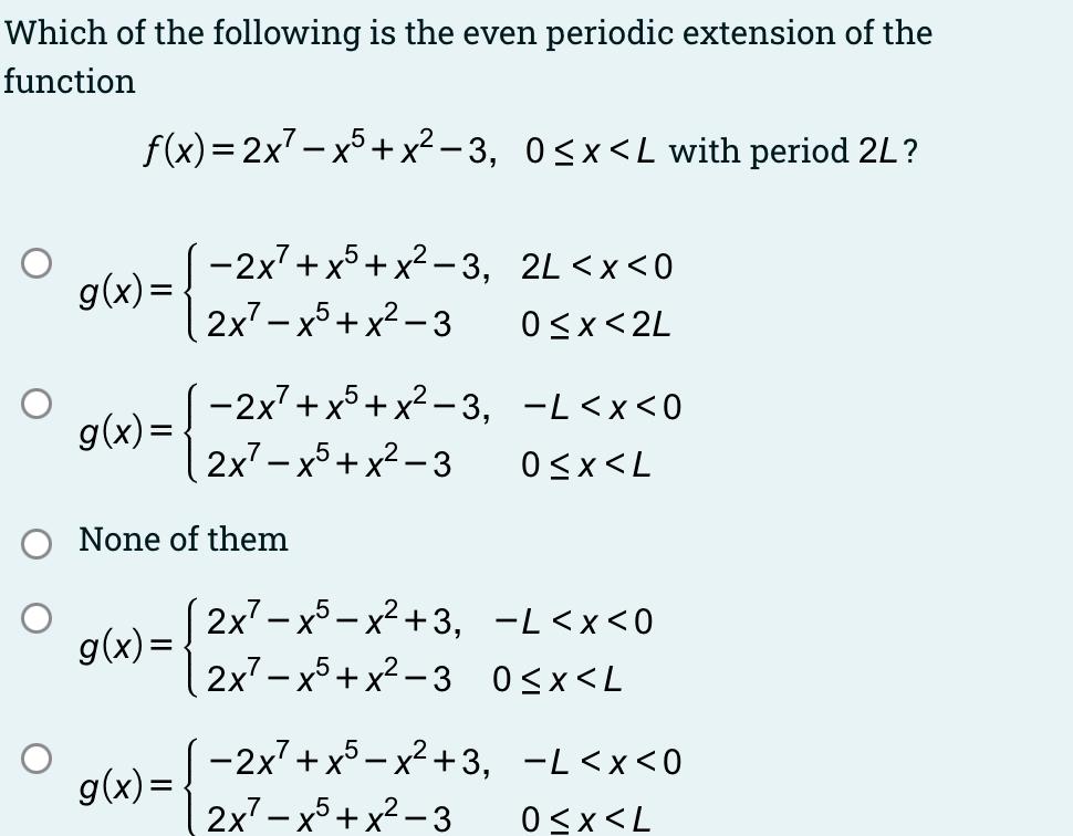 Solved Using even-odd functions properties, which of the | Chegg.com