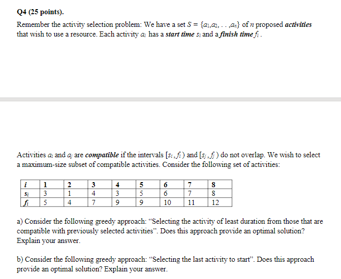 Solved Q4 (25 points). Remember the activity selection | Chegg.com