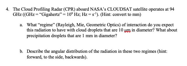 Solved 4. The Cloud Profiling Radar (CPR) aboard NASA'S | Chegg.com