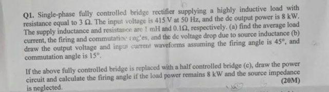 Solved Q1. Single-phase fully controlled bridge rectifier | Chegg.com