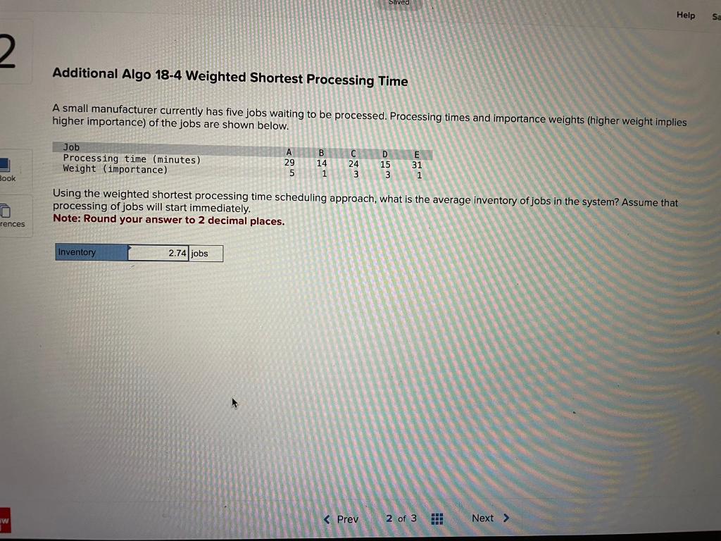 Additional Algo 18−4 Weighted Shortest Processing | Chegg.com