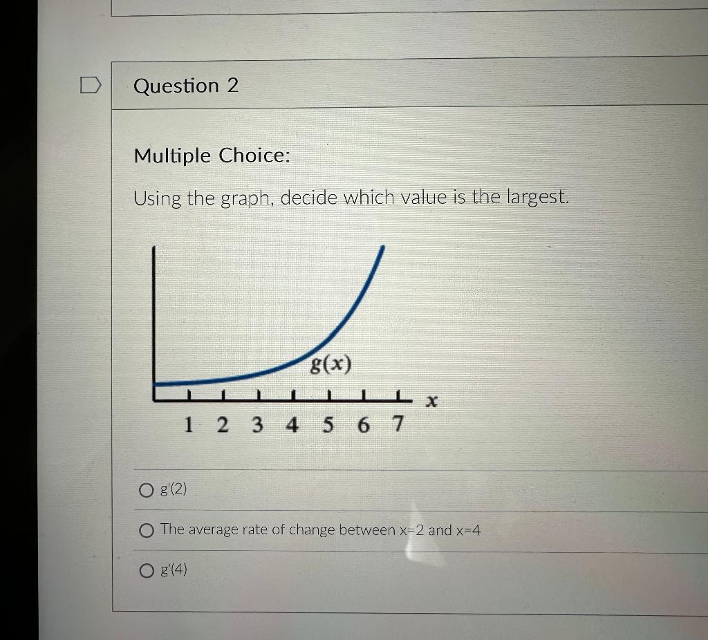 Solved Multiple Choice: Using the graph, decide which value | Chegg.com