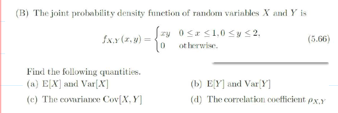 Solved B) The joint probability density function of random | Chegg.com
