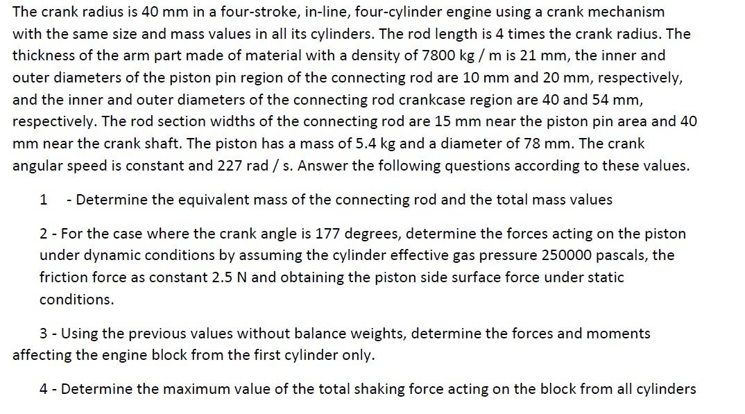 The crank radius is 40 mm in a four-stroke, in-line, | Chegg.com