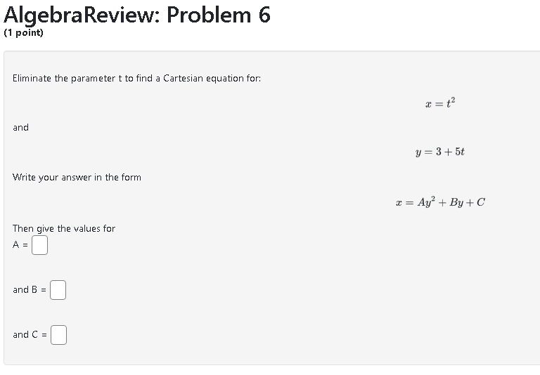 Solved AlgebraReview: Problem 6 (1 point) Eliminate the | Chegg.com