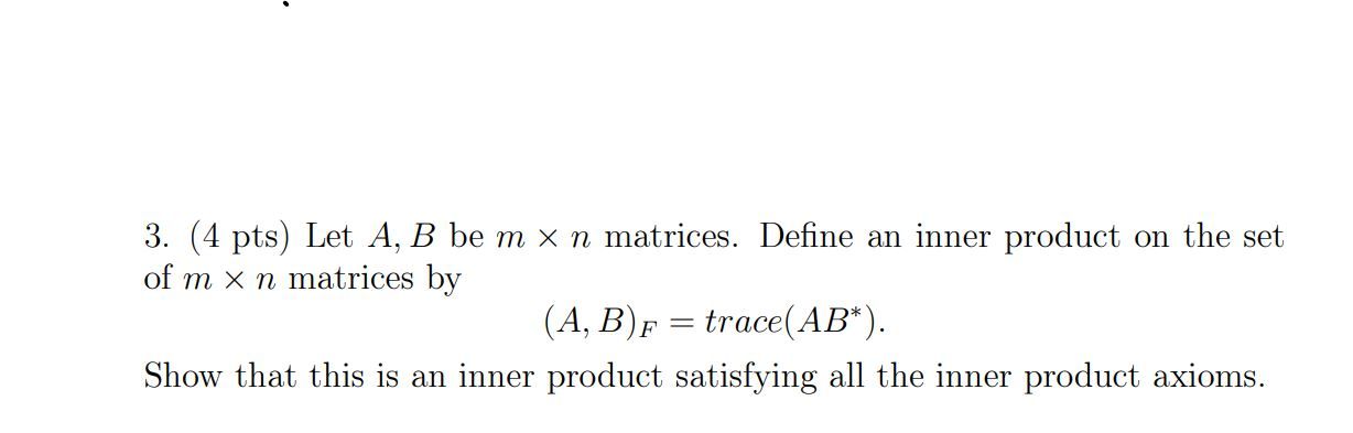 Solved Let A, B be m × n matrices. Define an inner product | Chegg.com