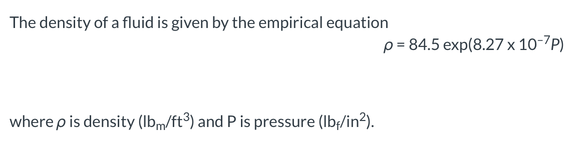 Solved The density of a fluid is given by the empirical | Chegg.com