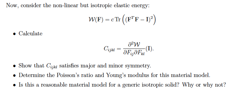Now, consider the non-linear but isotropic elastic | Chegg.com