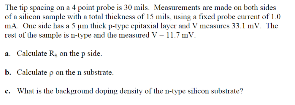 Solved The tip spacing on a 4 point probe is 30 mils. | Chegg.com