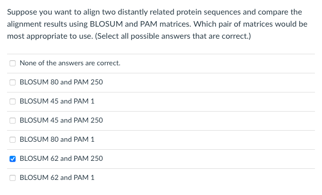 Solved Suppose you want to align two distantly related | Chegg.com