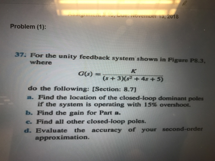 Solved Problem (1): 37: For the unity feedback system shown | Chegg.com