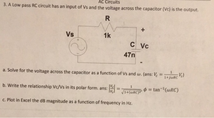 Solved AC Circuits 3. A Low pass RC circuit has an input of | Chegg.com