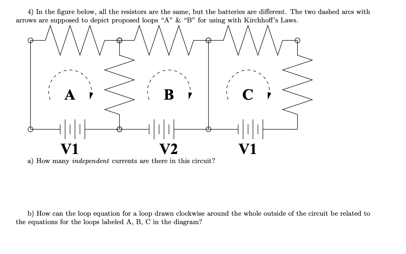 Solved 4) In the figure below, all the resistors are the | Chegg.com