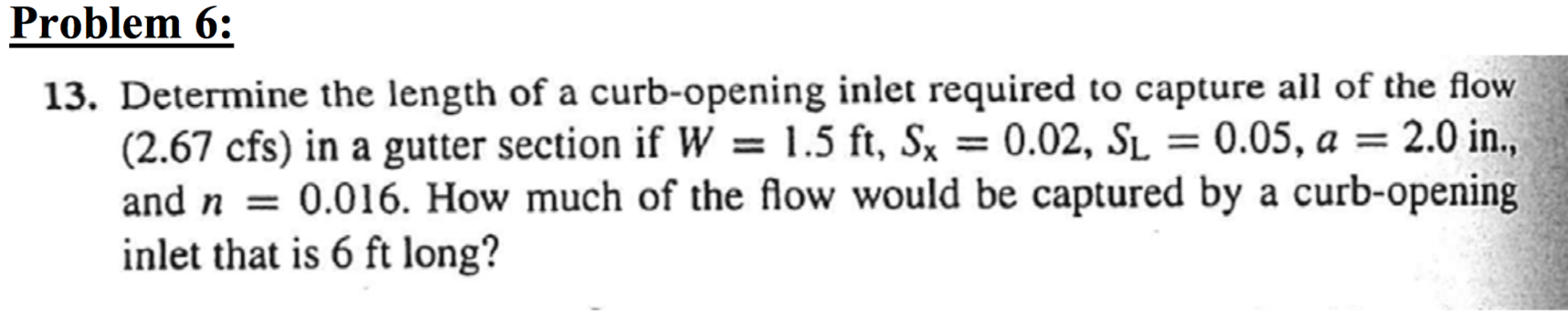 Solved Problem 6: 13. Determine the length of a curb-opening | Chegg.com
