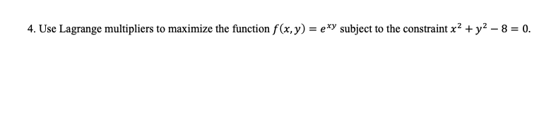 Solved 4. Use Lagrange multipliers to maximize the function | Chegg.com