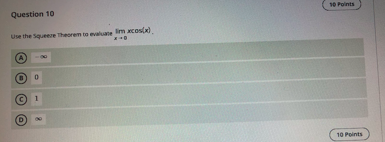 Solved 10 Points Question 10 Use the Squeeze Theorem to | Chegg.com