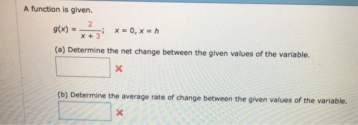 Solved A function is given. 2 (a) Determine the net change | Chegg.com
