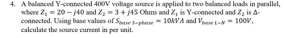 Solved 4. A balanced Y-connected 400 V voltage source is | Chegg.com