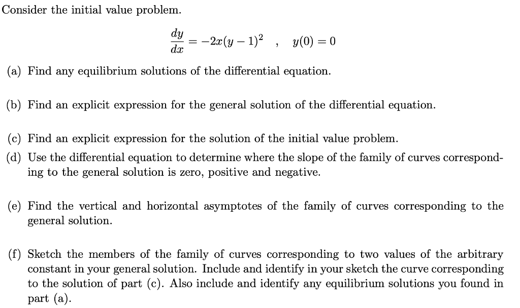 Solved Consider the initial value problem. dy dx -2x(y – 1) | Chegg.com