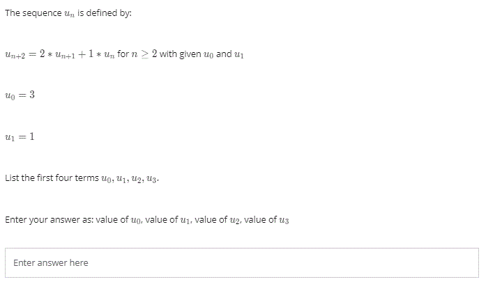 Solved The sequence U is defined by: Un +2 = 2 * Un+1+1* Un | Chegg.com