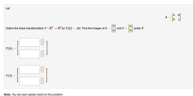 Solved A=[4001] Define the linear transformation T:R2→R2 by | Chegg.com