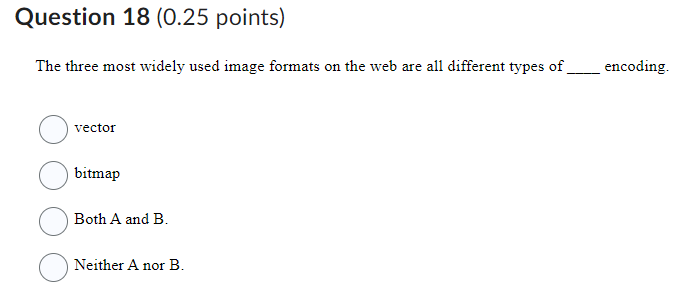 Solved Question 18 (0.25 points) The three most widely used | Chegg.com