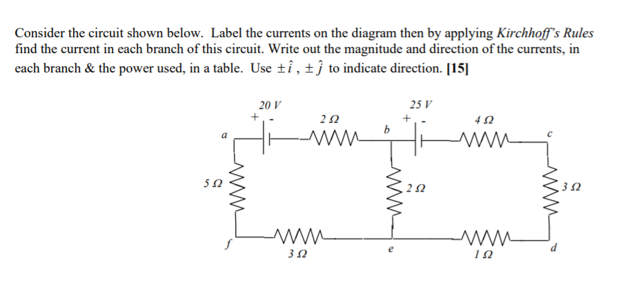 Solved Consider the circuit shown below. Label the currents | Chegg.com