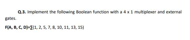Solved Q.3. Implement the following Boolean function with a | Chegg.com