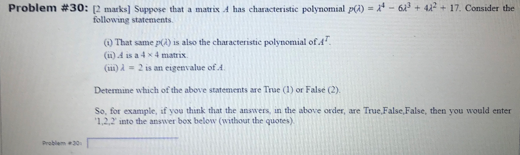 Solved Problem #30: [2 marks] Suppose that a matrix A has | Chegg.com