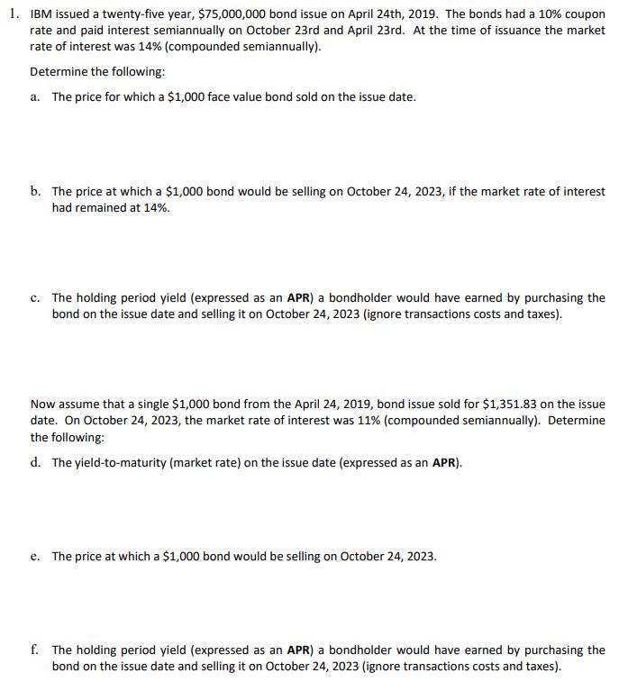 Solved IBM issued a twenty-five year, $75,000,000 bond issue | Chegg.com