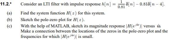 11.2.* Consider an LTI filter with impulse response | Chegg.com