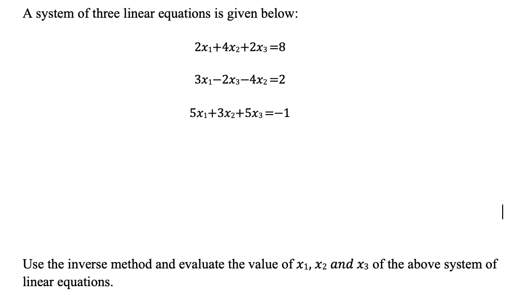 Solved A system of three linear equations is given below: | Chegg.com