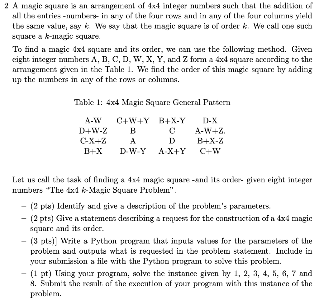 Solved 2 A magic square is an arrangement of 4x4 integer | Chegg.com