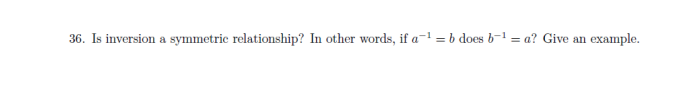 Solved 36. Is inversion a symmetric relationship? In other | Chegg.com