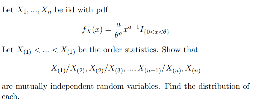 Solved Let X1,…,Xn be iid with pdf fX(x)=θaaxa−1I{0 | Chegg.com
