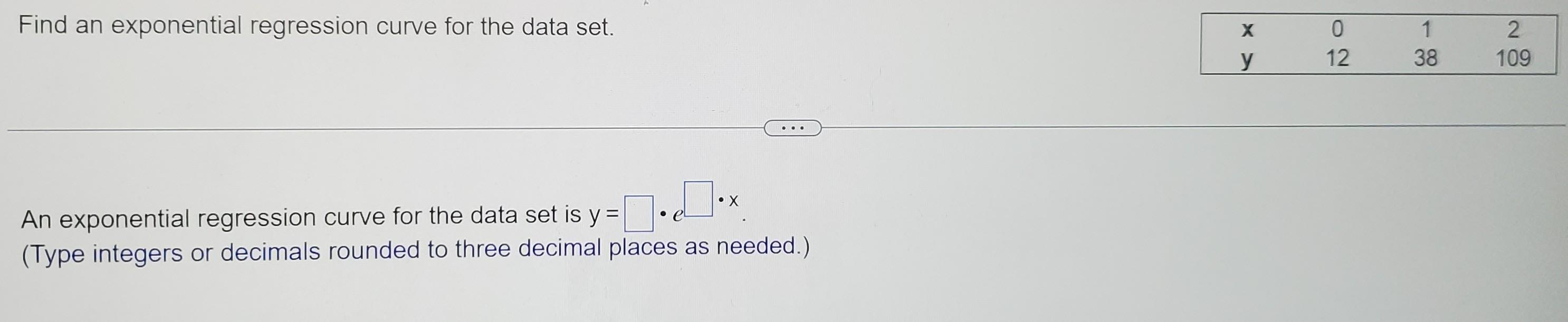 Solved Find an exponential regression curve for the data | Chegg.com