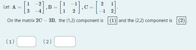Solved Let A=[13−2−4],B=[11−12],C=[2−112]. On the matrix | Chegg.com