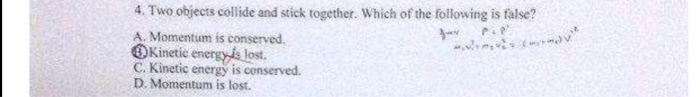 Solved 4. Two objects collide and stick together. Which of | Chegg.com