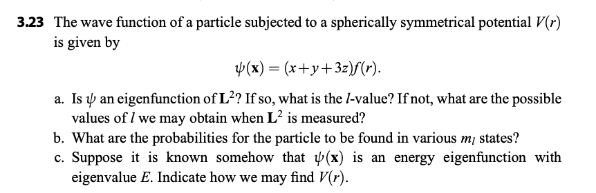 Solved 3.23 The wave function of a particle subjected to a | Chegg.com