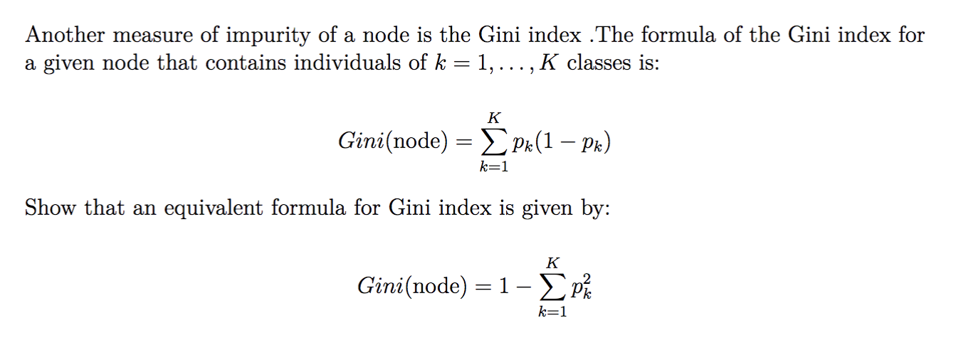 Solved Another measure of impurity of a node is the Gini | Chegg.com