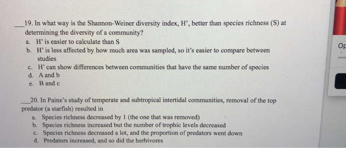 Solved -19. In what way is the Shannon-Weiner diversity | Chegg.com