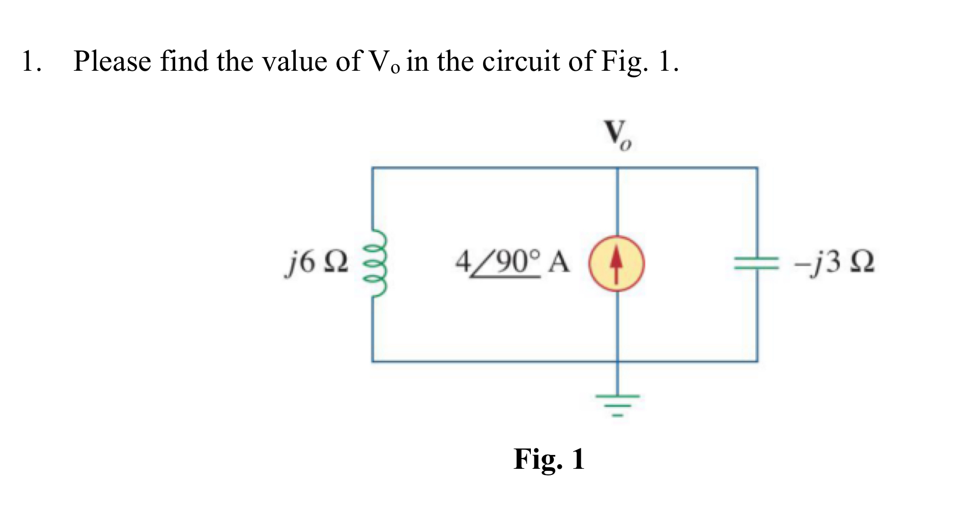 Solved Please find the value of Vo in the circuit of Fig. 1. | Chegg.com