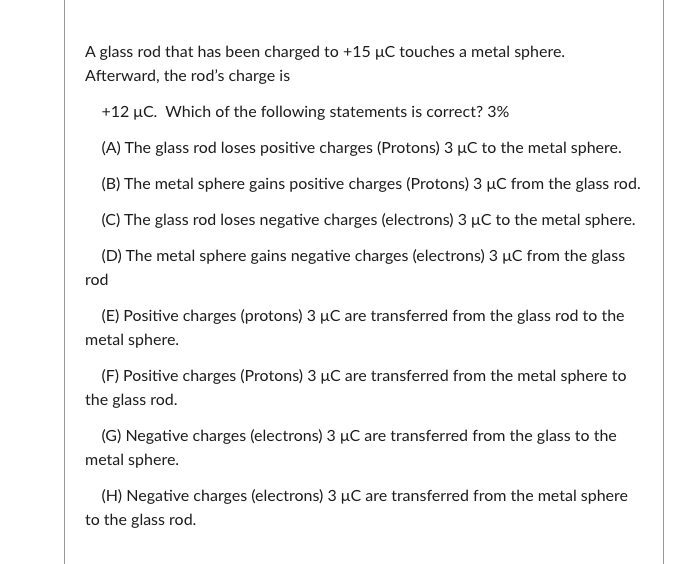 Solved A glass rod that has been charged to +15 uC touches a | Chegg.com
