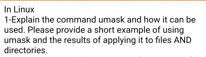 Solved In Linux 1-Explain the command umask and how it can | Chegg.com