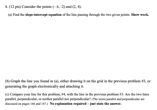 Solved 4. (12 pts) Consider the points (-6, -2) and (2, 4). | Chegg.com