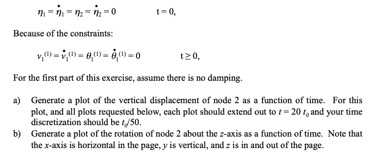 #1) Use mode superposition to find the dynamic | Chegg.com