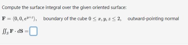 Solved Compute the surface integral over the given oriented | Chegg.com