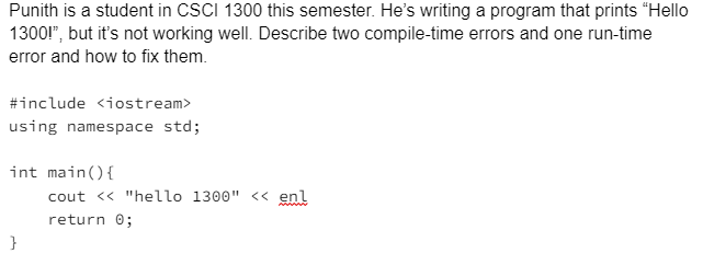 Solved Punith is a student in CSCI 1300 this semester. He's | Chegg.com