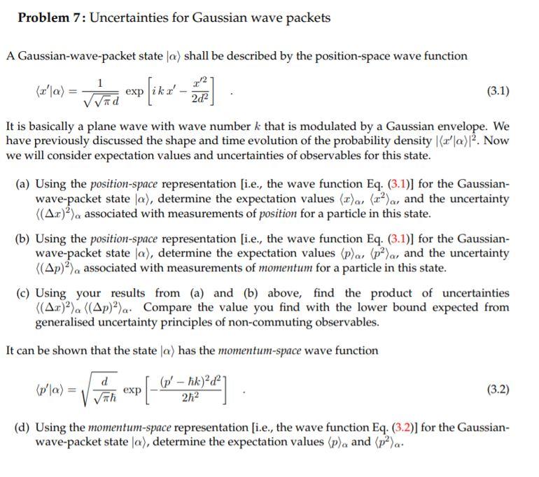 Problem 7: Uncertainties for Gaussian wave packets A | Chegg.com